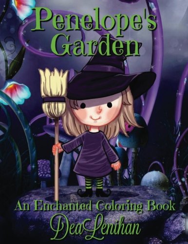 Penelope's Garden: A Bewitchingly Cute Coloring Book: Lenihan, Dea ...