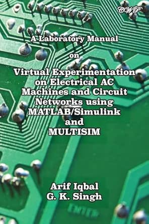 Buy A Laboratory Manual on Virtual Experimentation on Electrical AC ...