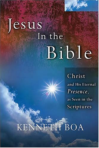 Jesus in the Bible: Boa, Kenneth, Asimakoupoulos, Greg: 9780785248743 ...