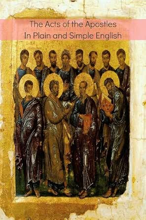 The Acts of the Apostles In Plain and Simple English - Kindle edition ...