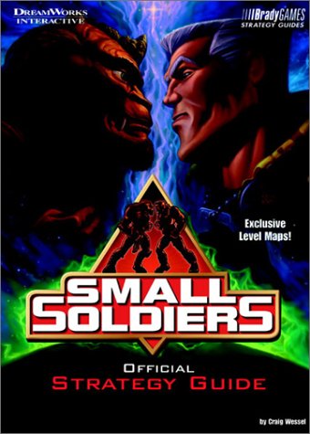 Small Soldiers Official Strategy Guide: 9781566868228: Amazon.com: Books
