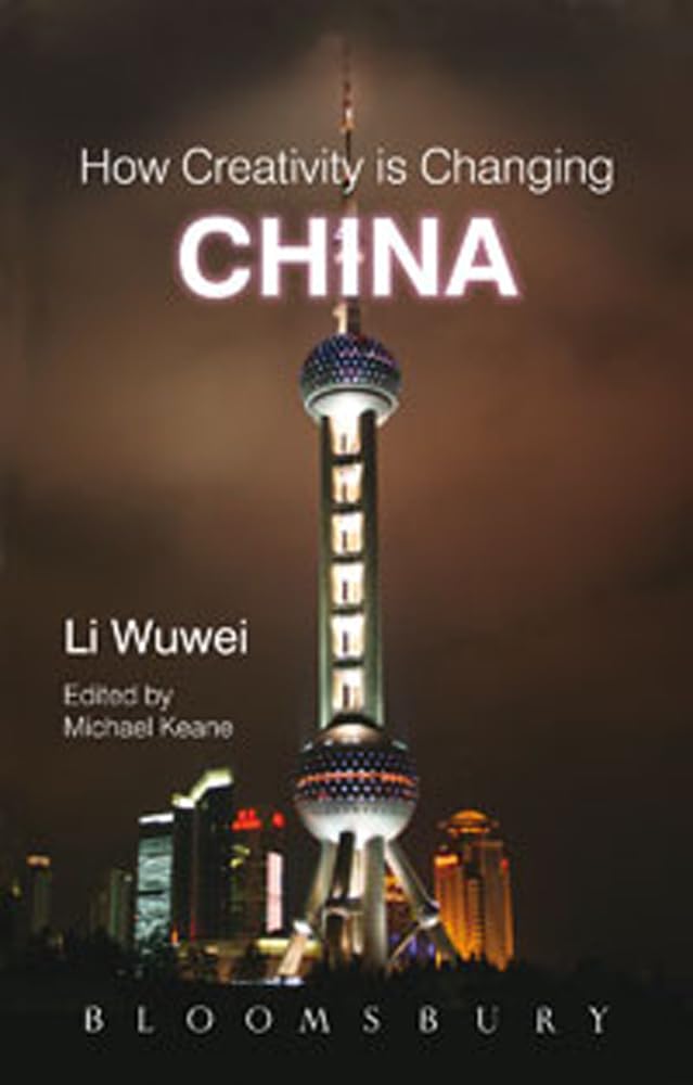 How Creativity is Changing China: 9781849666169: Business Development ...