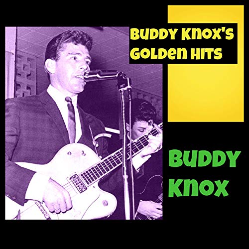 Buddy Knox's Golden Hits by Buddy Knox on Amazon Music - Amazon.co.uk