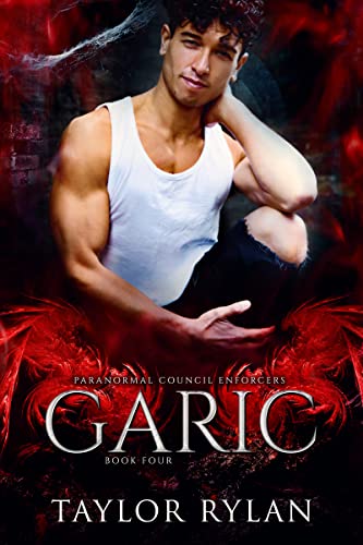Garic: Paranormal Council Enforcers Book Four - Kindle edition by Rylan ...