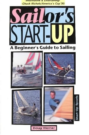 『Sailor's Start-Up: A Beginner's Guide to Sailing』｜感想・レビュー - 読書メーター