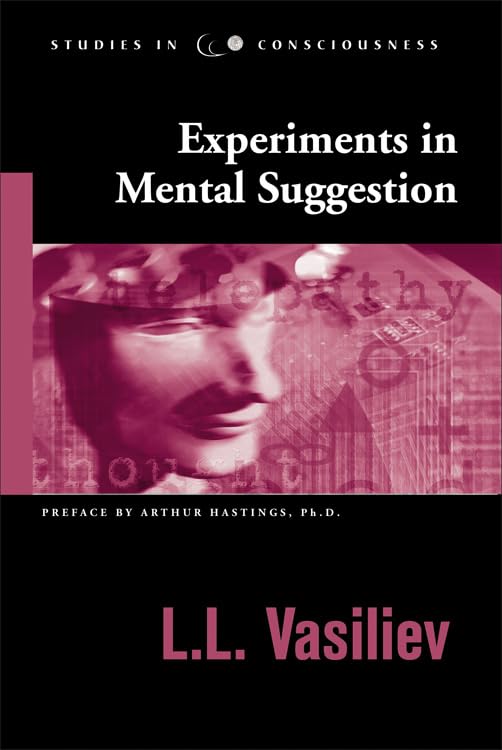 Experiments in Mental Suggestion (Studies in Consciousness): Vasiliev ...
