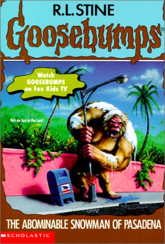 The Abominable Snowman of Pasadena (Goosebumps): R.L. Stine ...