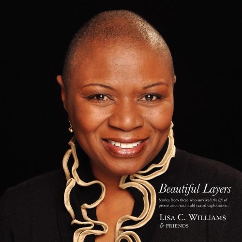 Beautiful Layers: Lisa C Williams: 9780985247607: Amazon.com: Books