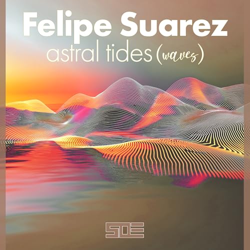 Play Astral Tides (Waves) by Felipe Suarez on Amazon Music