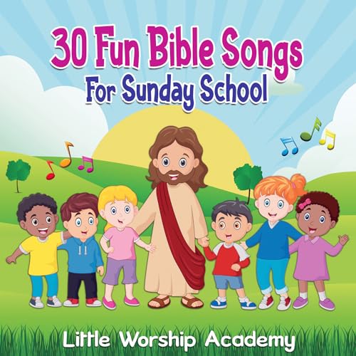 30 Fun Bible Songs For Sunday School von Little Worship Academy bei ...