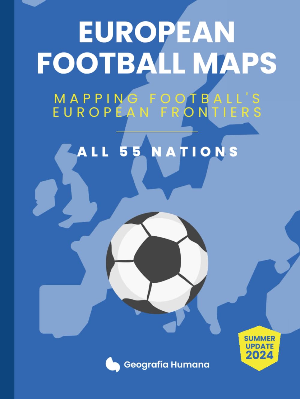 European Football Maps. Mapping Football's European Frontiers: Learn ...