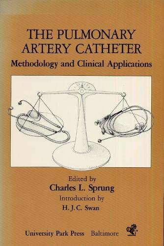 Pulmonary Artery Catheter: Methodology and Clinical Applications ...