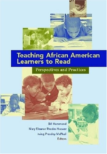 Teaching African American Learners to Read: Perspectives and Practices ...