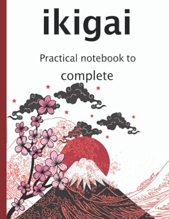Amazon.com: Ikigai Practical notebook to complete: Discover your Ikigai ...