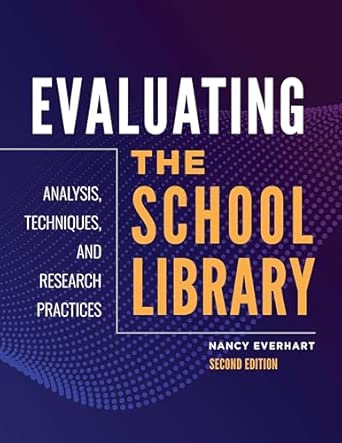 Amazon.com: Evaluating the School Library: Analysis, Techniques, and Research Practices ...