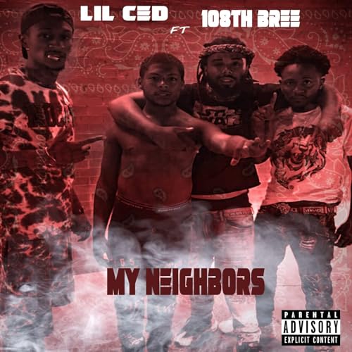 Amazon.co.jp: My Neighbors [Explicit] : Lil Ced: Digital Music