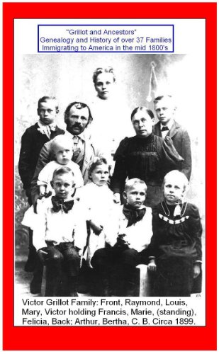 Grillot And Ancestors eBook : Grillot, R. E. Gene, Sawtelle, Helen ...