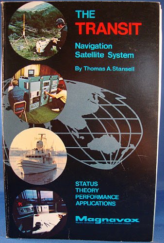 The Transit Navigation Satellite System: Status, Theory, Performance ...