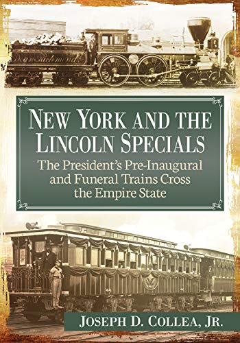 Amazon.com: New York and the Lincoln Specials: The President's Pre ...