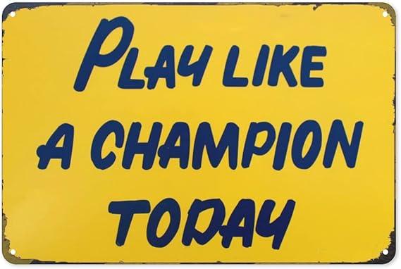 Amazon.com: Play Like A Champion Today Sign - Play Sign Inspirational ...
