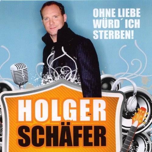 Play Ohne Liebe würd´ich sterben by Holger Schäfer on Amazon Music