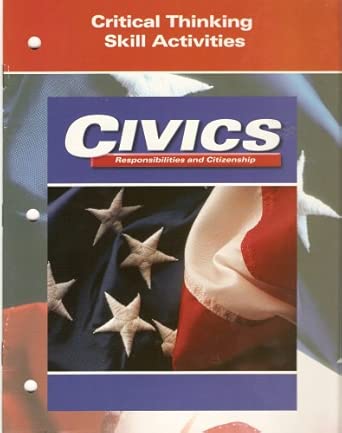 Civics Responsibilities and Citizenship: Critical Thinking Skill ...