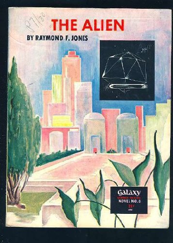 The Alien (Galaxy Science Fiction Novel #6): Jones, Raymond F ...