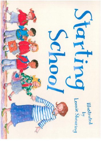 Starting School: Ewart, Franzeska, Shearing, Leonie: 9781405453653 ...