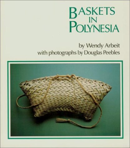 Baskets in Polynesia (Kolowalu Books (Paperback)): Arbeit, Wendy S ...