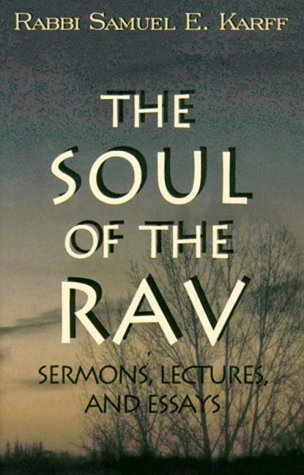 Soul of the RAV: Rabbi Samuel E. Karff: 9781571689306: Amazon.com: Books