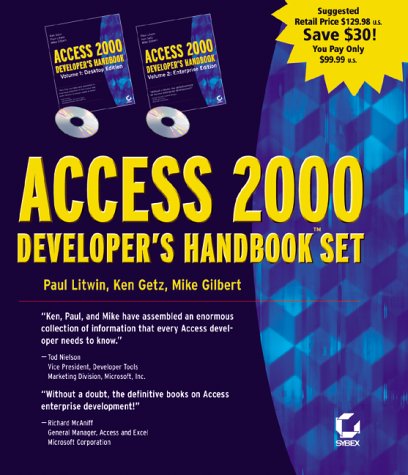 Access 2000 Developer′s HandbookTM Set: v. 1 & 2 : Litwin, Paul, Getz, Ken, Gilbert, Mike ...