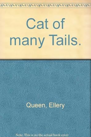 Cat of many tails.: Queen, Ellery: Amazon.com: Books