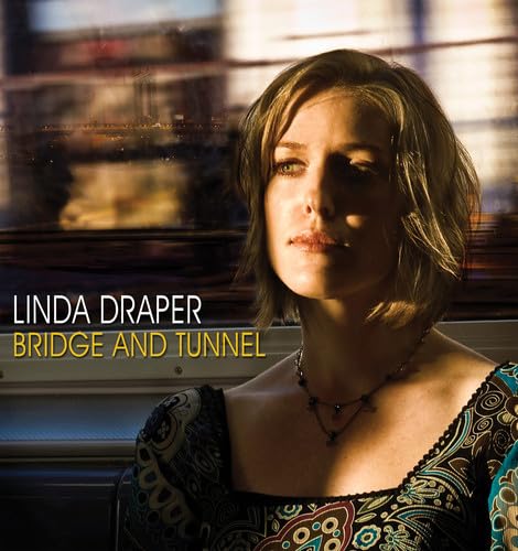 Bridge and Tunnel: Anders Griffen, Brad Albetta, Linda Draper, Linda ...