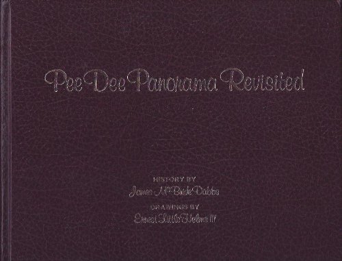 Pee Dee Panorama Revisited: Dabbs, James McBride (Robert R. Simpson, ed ...