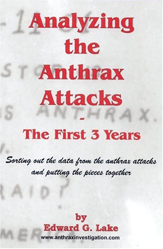 Analyzing The Anthrax Attacks: Lake, Edward G.: 9780976616306: Amazon ...