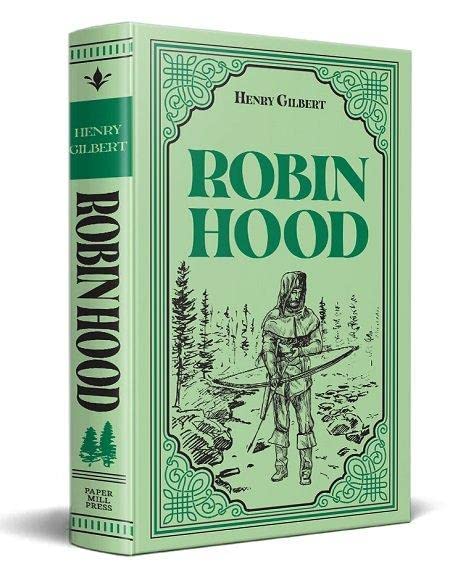 Robin Hood: Henry Gilbert: 9781774021941: Amazon.com: Books