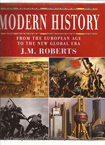 Modern History From The European Age To The New Global Era: J.M ...