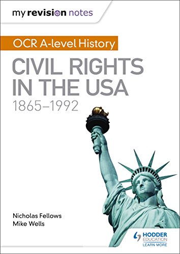 My Revision Notes: OCR A-level History: Civil Rights in the USA 1865 ...