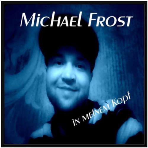 Amazon MusicでMichael FrostのIn meinem Kopfを再生する