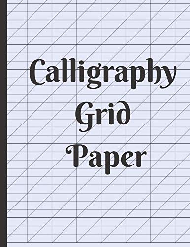 Calligraphy Grid Paper: Blank Lined Handwriting Practice Paper for ...