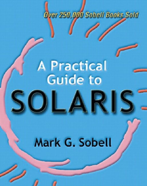 A Practical Guide to Solaris: 9780201895483: Computer Science Books ...
