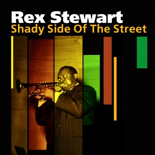 Amazon.co.jp: Shady Side of the Street : Rex Stewart: Digital Music