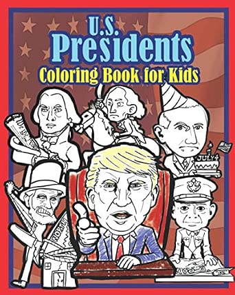 U.S. Presidents Coloring Book for Kids: A Fun Look at American History ...