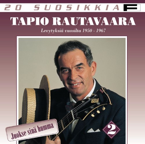 Play 20 Suosikkia / Juokse sinä humma by Tapio Rautavaara on Amazon Music