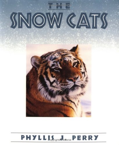 The Snow Cats (First Books - Animals): Perry, Phyllis J.: 9780531158593 ...