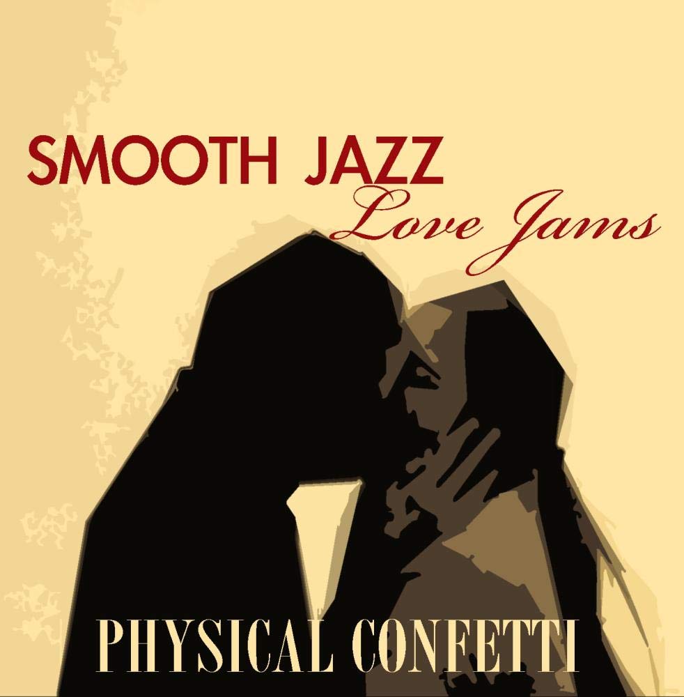 Physical Confetti - Smooth Jazz Love Jams - Amazon.com Music