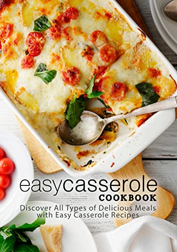 Amazon.com: Easy Casserole Cookbook: Discover All Types of Delicious ...