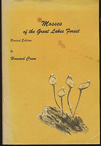Mosses of the Great Lakes Forest (Contributions from the University of ...