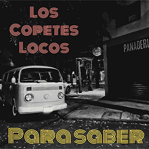 Para Saber by Los Copetes Locos on Amazon Music - Amazon.com