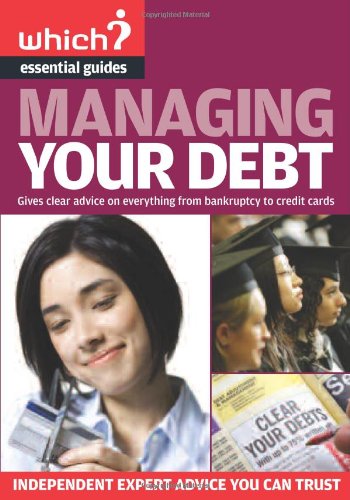 Managing Your Debt ("Which?" Essential Guides): Phillip Inman ...